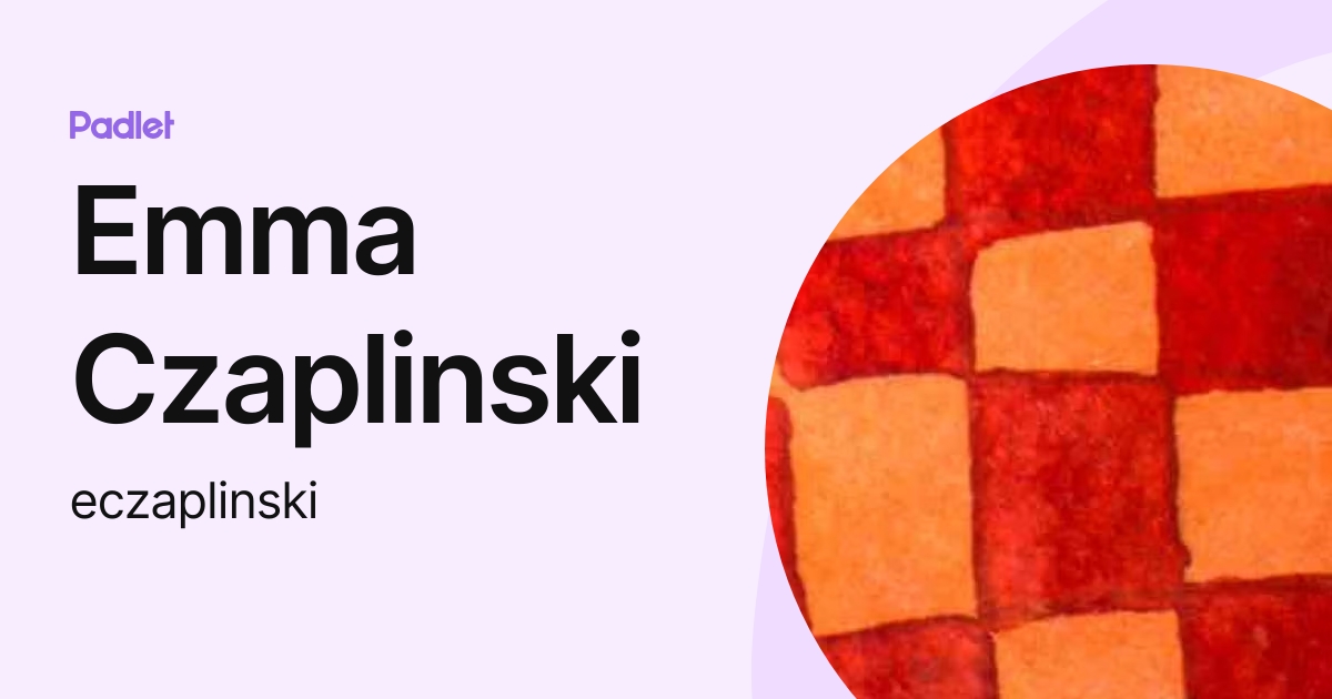 Emma Czaplinski (eczaplinski) profile | Padlet