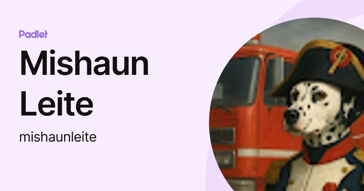 Mishaun Leite (mishaunleite) profile | Padlet