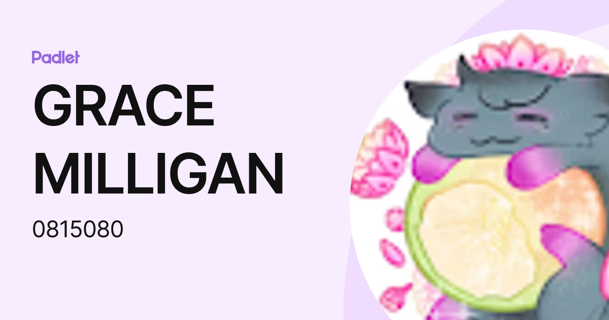 GRACE MILLIGAN (0815080) profile | Padlet