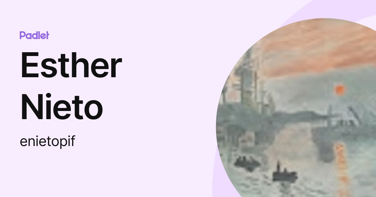 Esther Nieto (enietopif) profile | Padlet