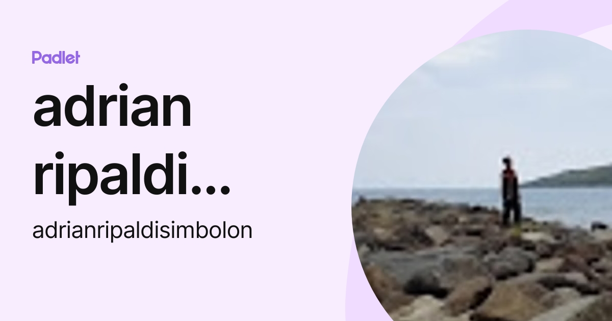 adrian ripaldi simbolon (adrianripaldisimbolon) profile | Padlet