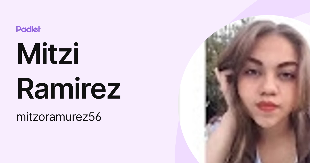 Mitzi Ramirez (mitzoramurez56) profile | Padlet