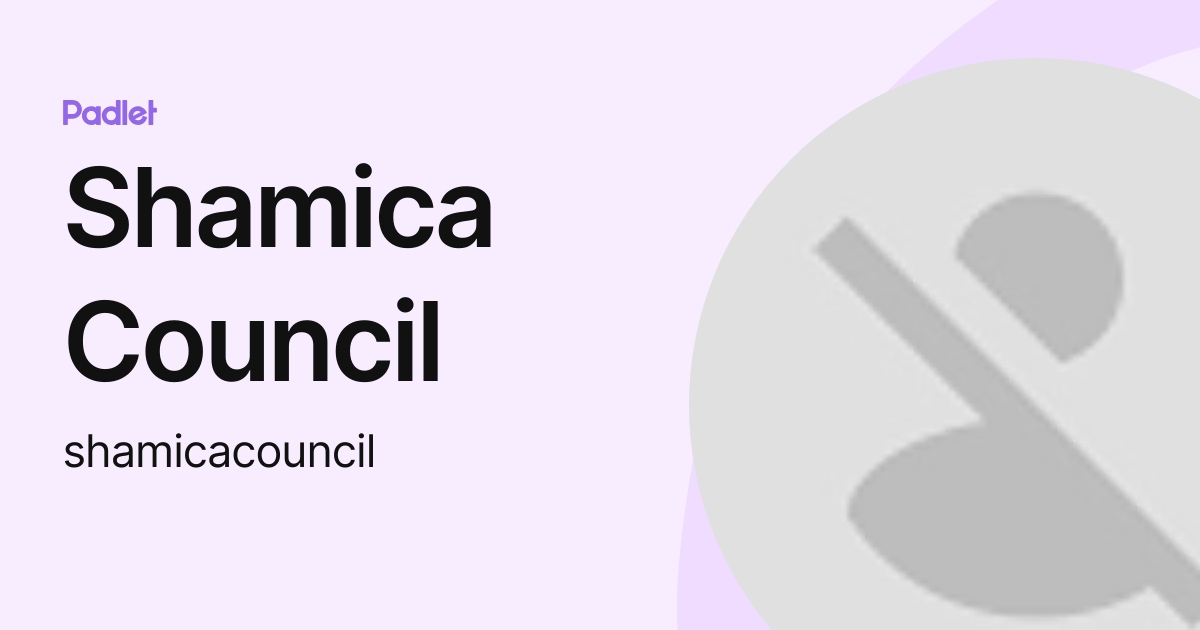 Shamica Council (shamicacouncil) profile | Padlet