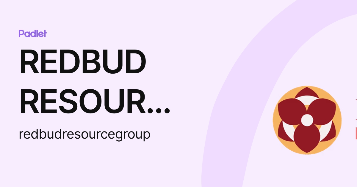 REDBUD RESOURCE GROUP (redbudresourcegroup) profile | Padlet