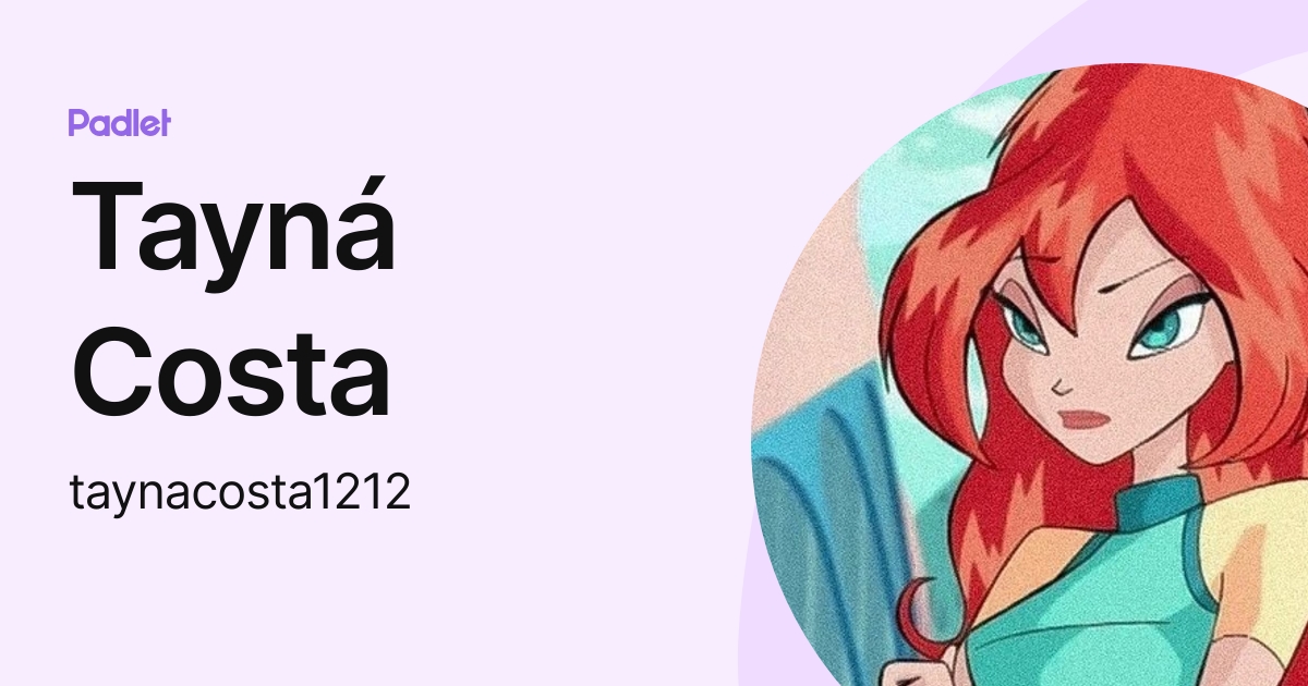 Tayná Costa (taynacosta1212) profile | Padlet