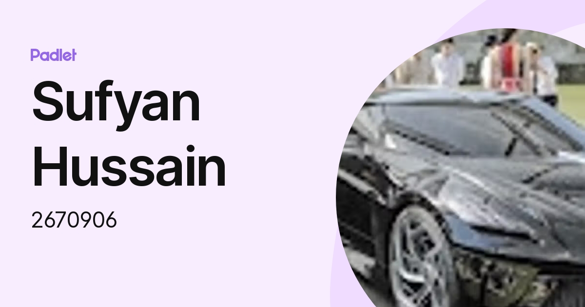 Sufyan Hussain (2670906) profile | Padlet