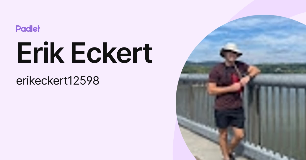 Erik Eckert (erikeckert12598) profile | Padlet