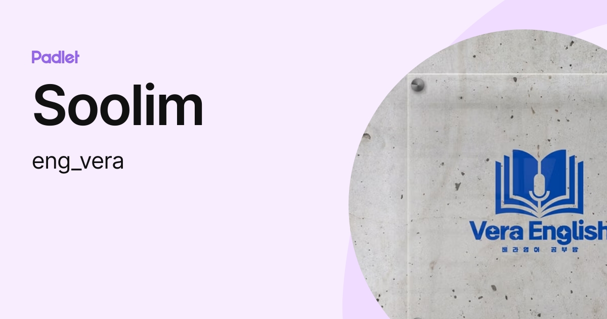 Soolim (eng_vera) profile | Padlet