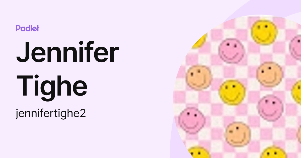 Jennifer Tighe (jennifertighe2) profile | Padlet