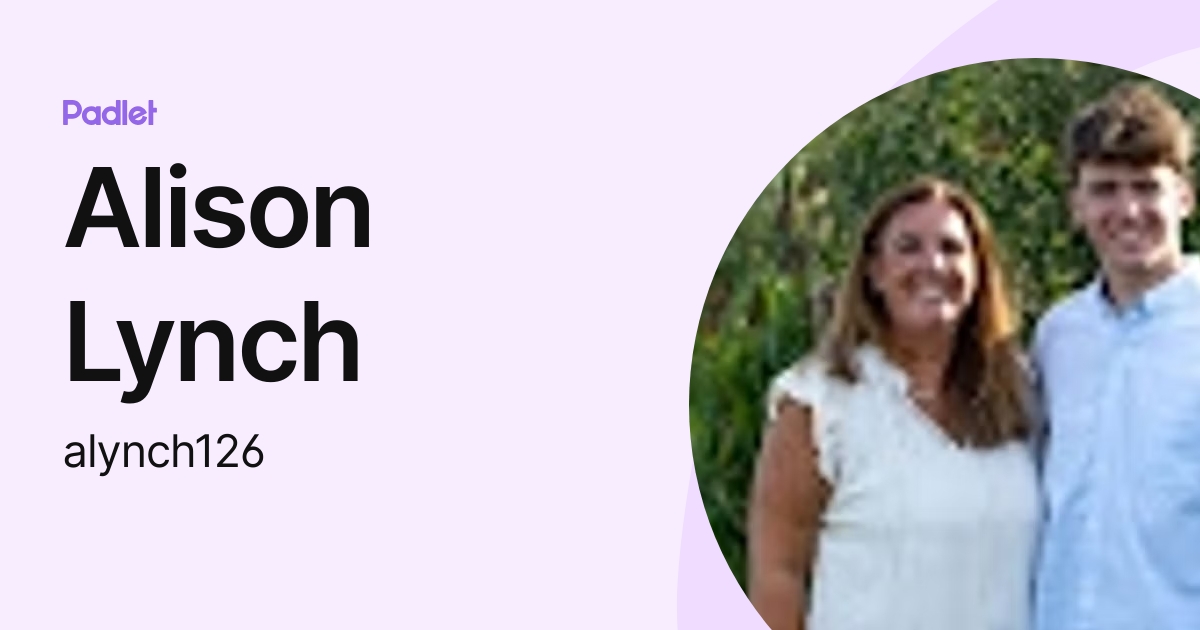 Alison Lynch (alynch126) profile | Padlet