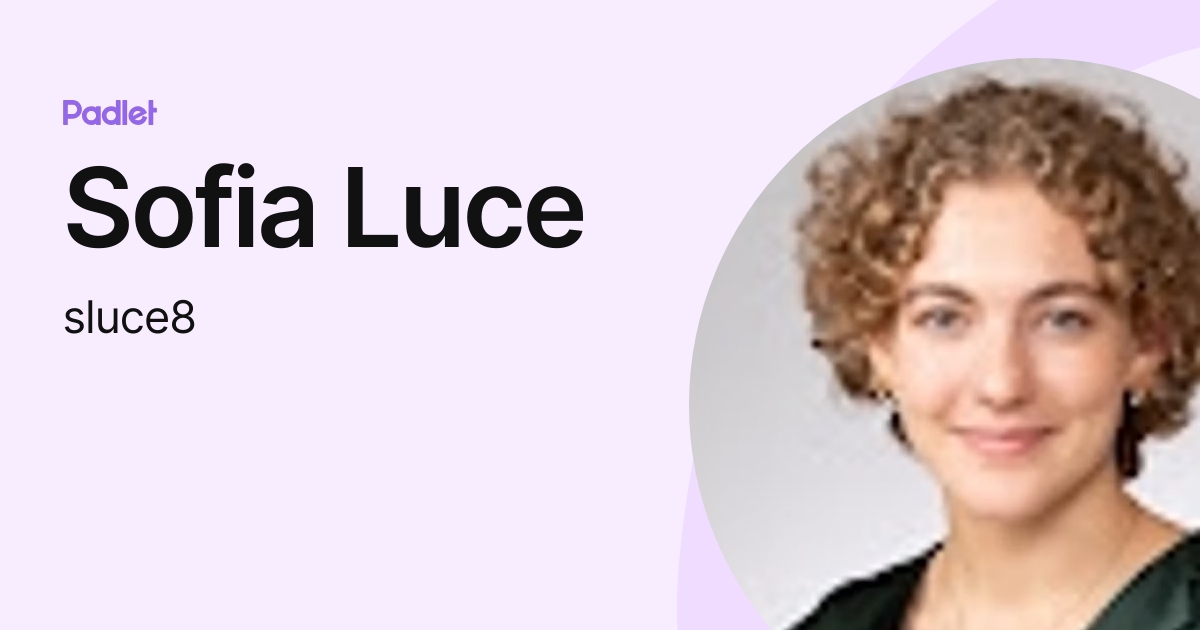 Sofia Luce (sluce8) profile | Padlet