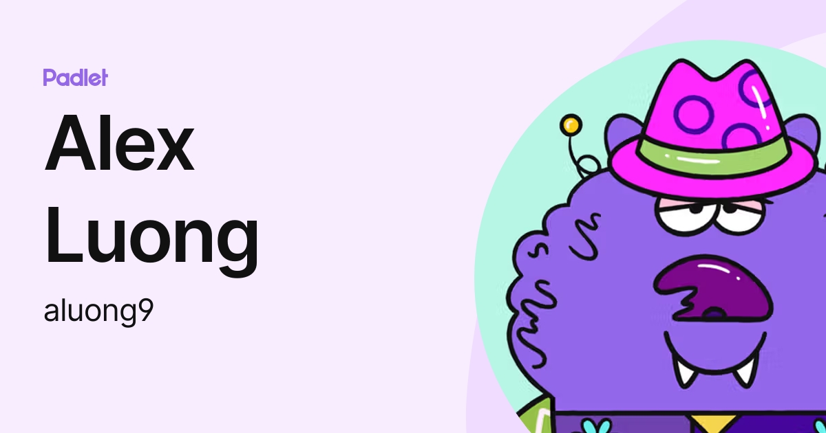 Alex Luong (aluong9) profile | Padlet