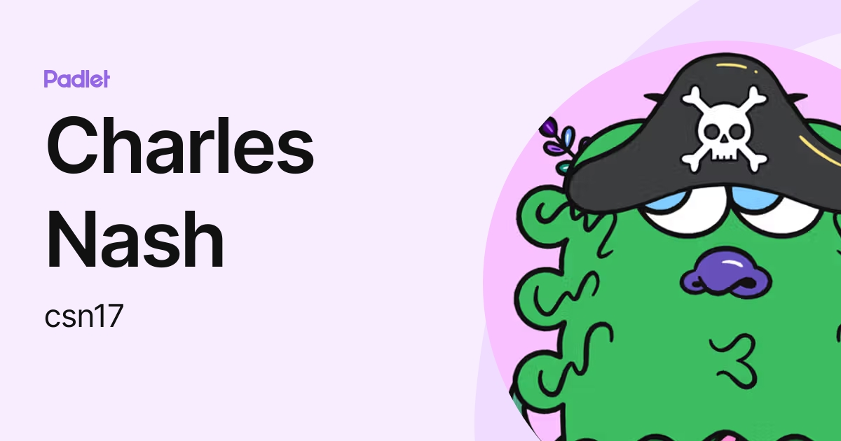 Charles Nash (csn17) profile | Padlet