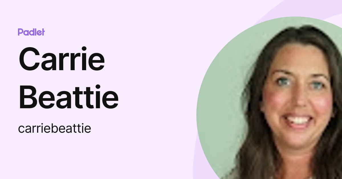 Carrie Beattie (carriebeattie) profile | Padlet