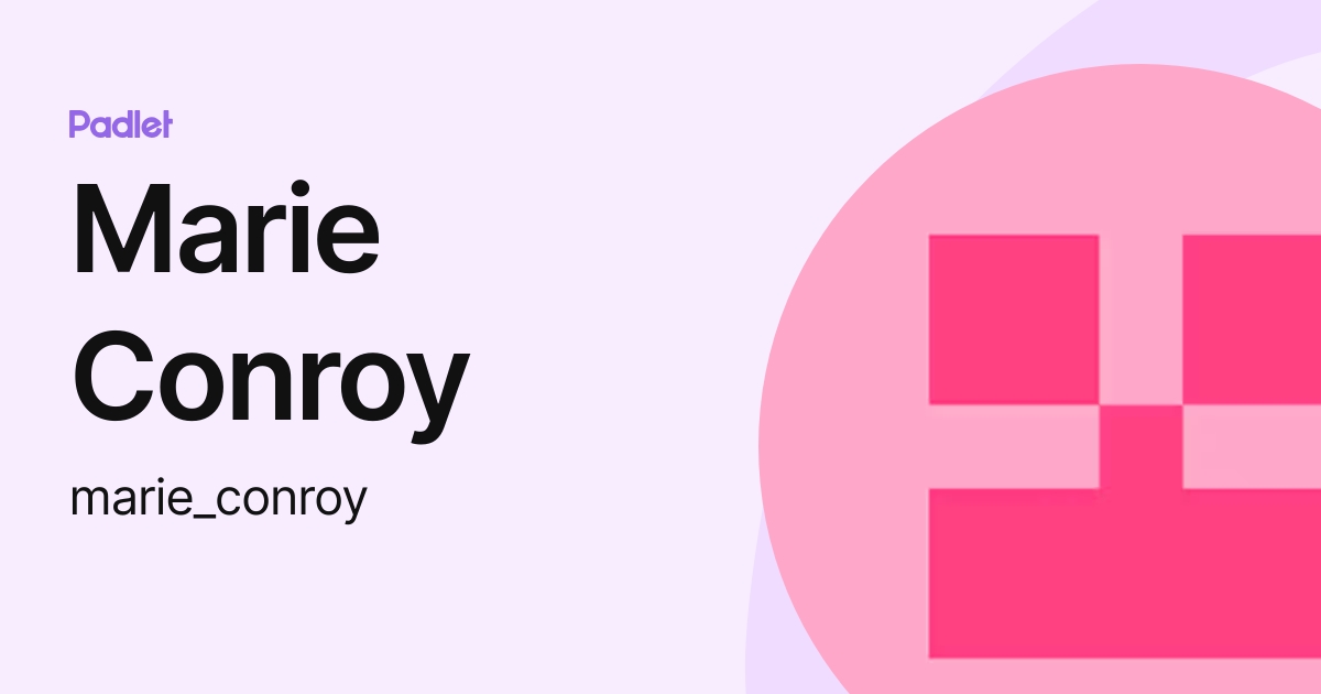 Marie Conroy (marie_conroy) profile | Padlet