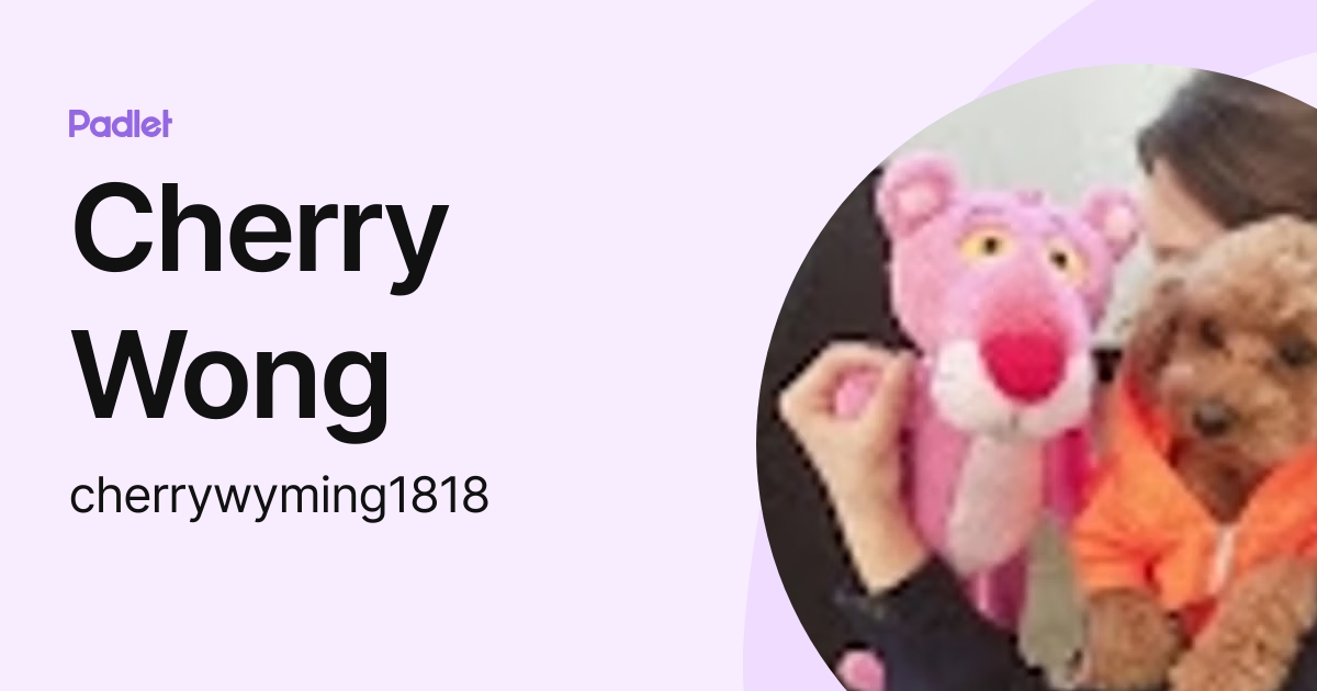 Cherry Wong (cherrywyming1818) profile | Padlet