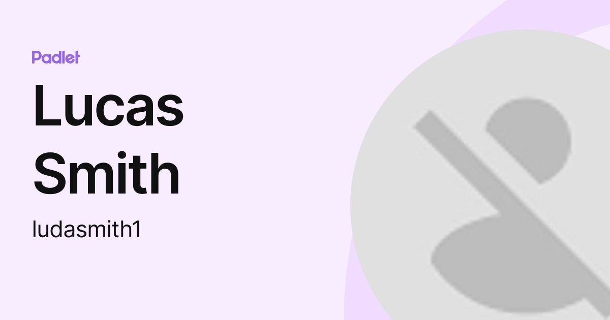 Lucas Smith (ludasmith1) profile | Padlet