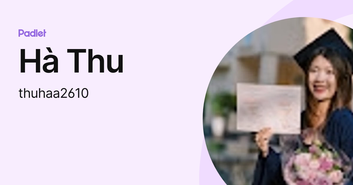 Hà Thu (thuhaa2610) profile | Padlet