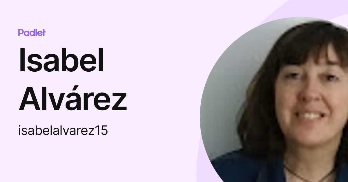Isabel Alvárez (isabelalvarez15) profile | Padlet