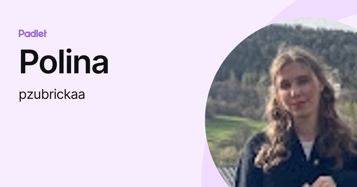 Polina (pzubrickaa) profile | Padlet