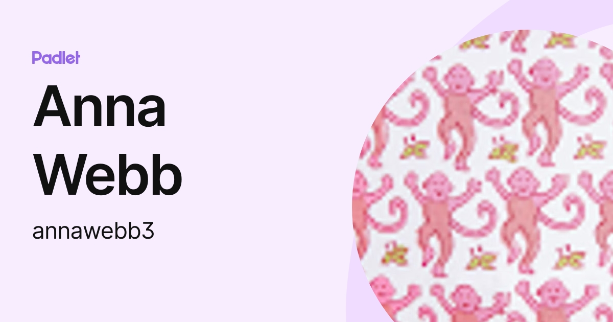 Anna Webb (annawebb3) profile | Padlet