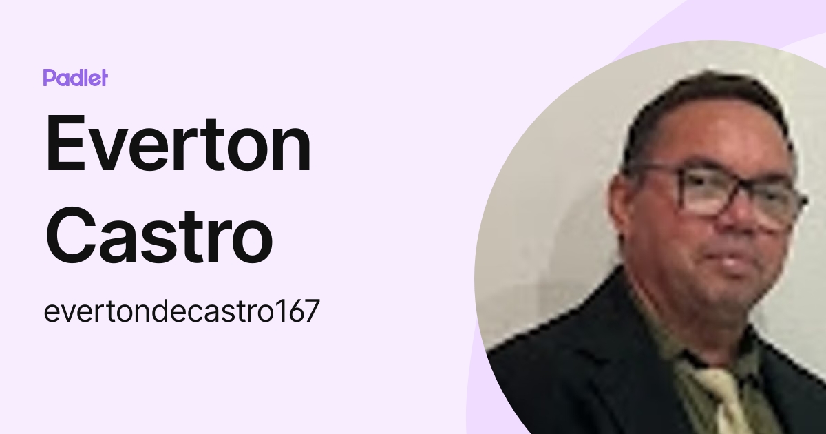 Everton Castro (evertondecastro167) profile | Padlet