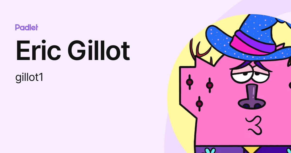 Eric Gillot (gillot1) profile | Padlet