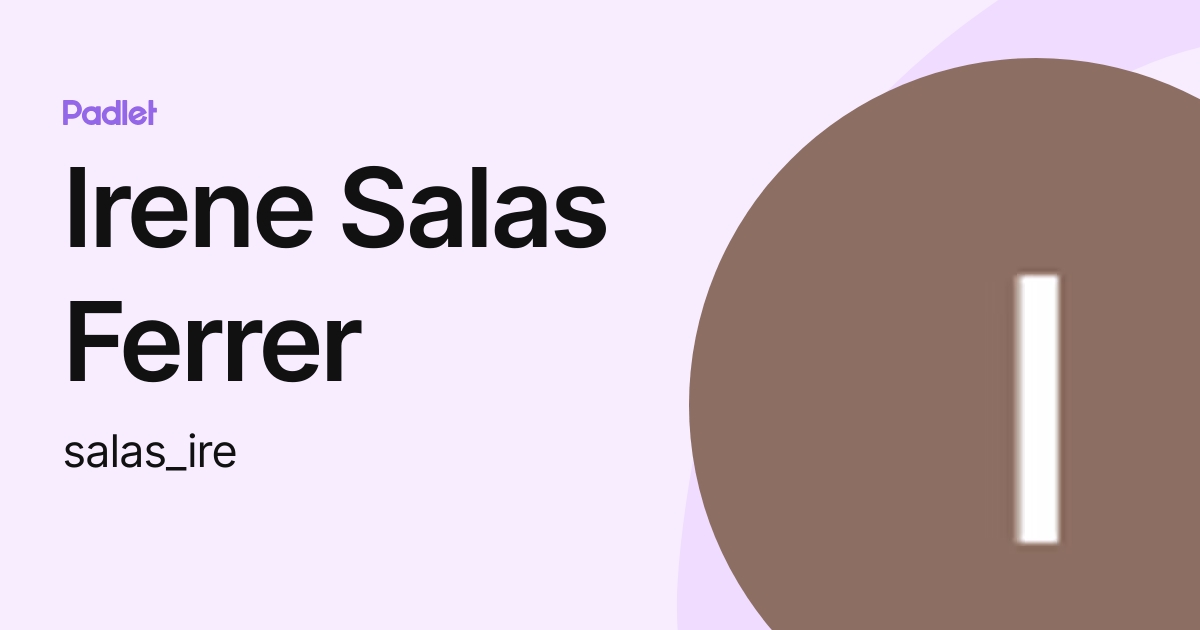 Irene Salas Ferrer (salas_ire) profile | Padlet