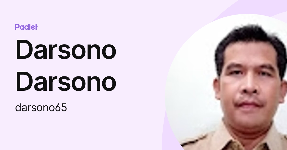 Darsono Darsono (darsono65) profile | Padlet