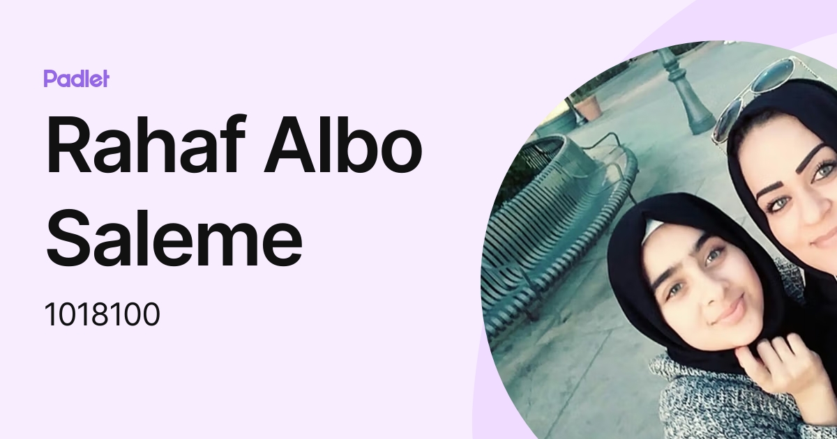 Rahaf Albo Saleme (1018100) profile | Padlet