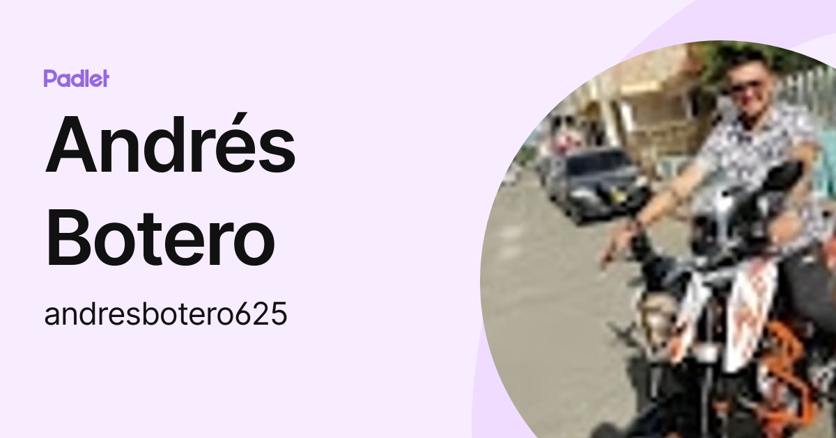 Andrés Botero (andresbotero625) profile | Padlet