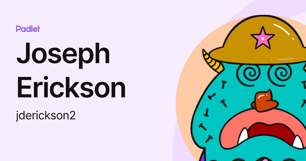 Joseph Erickson (jderickson1) profile | Padlet