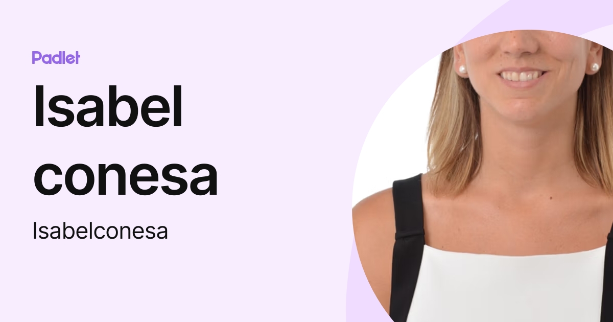 Isabel conesa (Isabelconesa) profile | Padlet