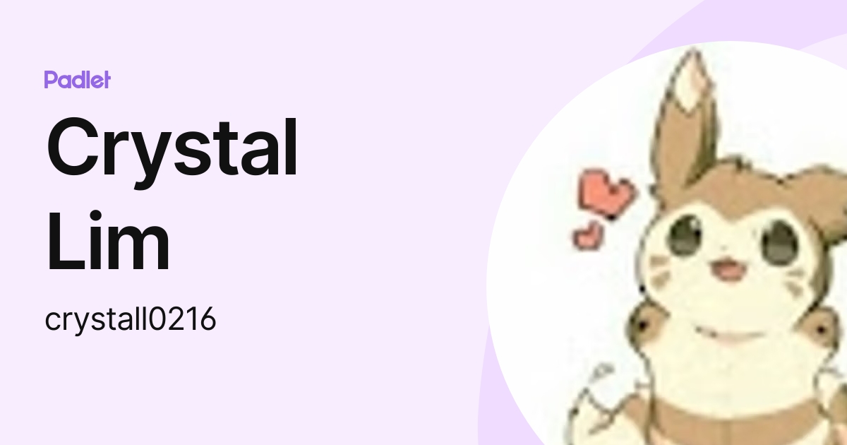 Crystal Lim (crystall0216) profile | Padlet