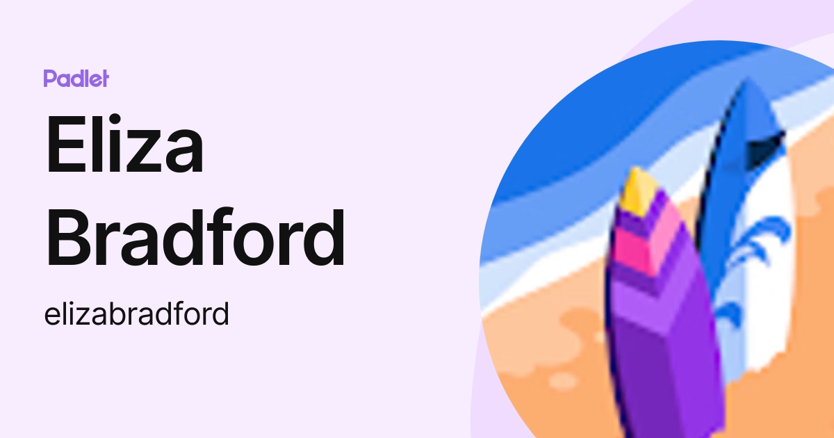 Eliza Bradford (elizabradford) profile | Padlet