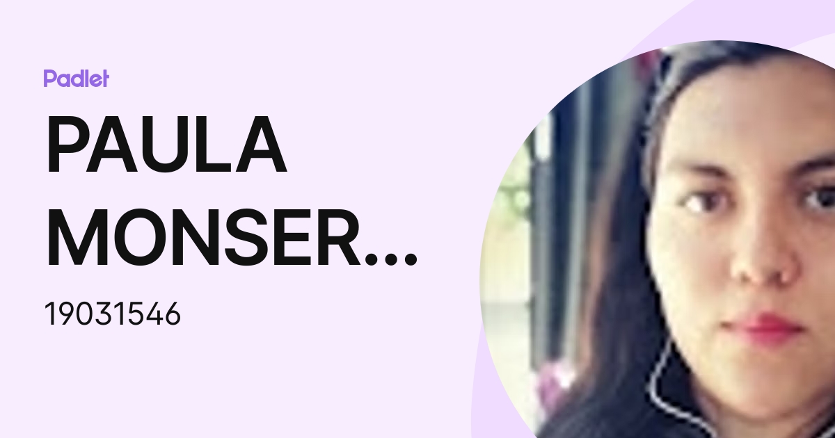 PAULA MONSERRAT RAMIREZ RODRIGUEZ (19031546) profile | Padlet