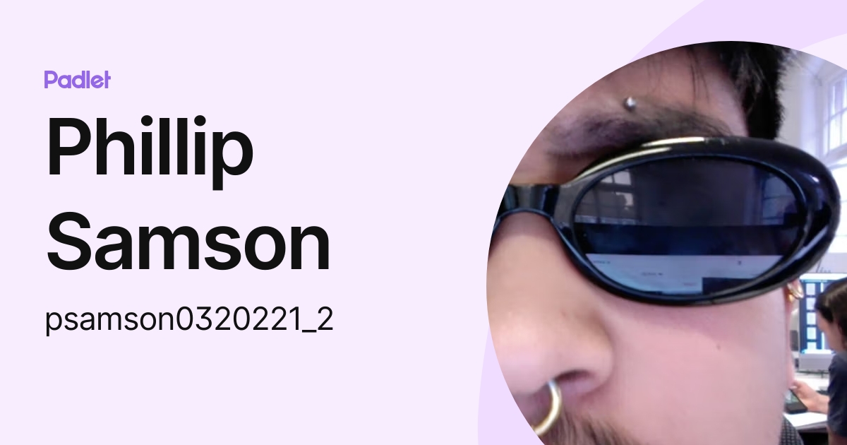 Phillip Samson Psamson03202211 Profile Padlet