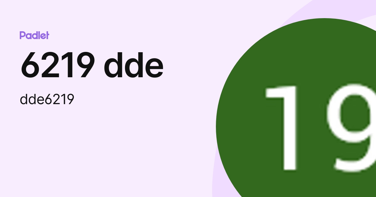 6219 dde (dde6219) profile | Padlet
