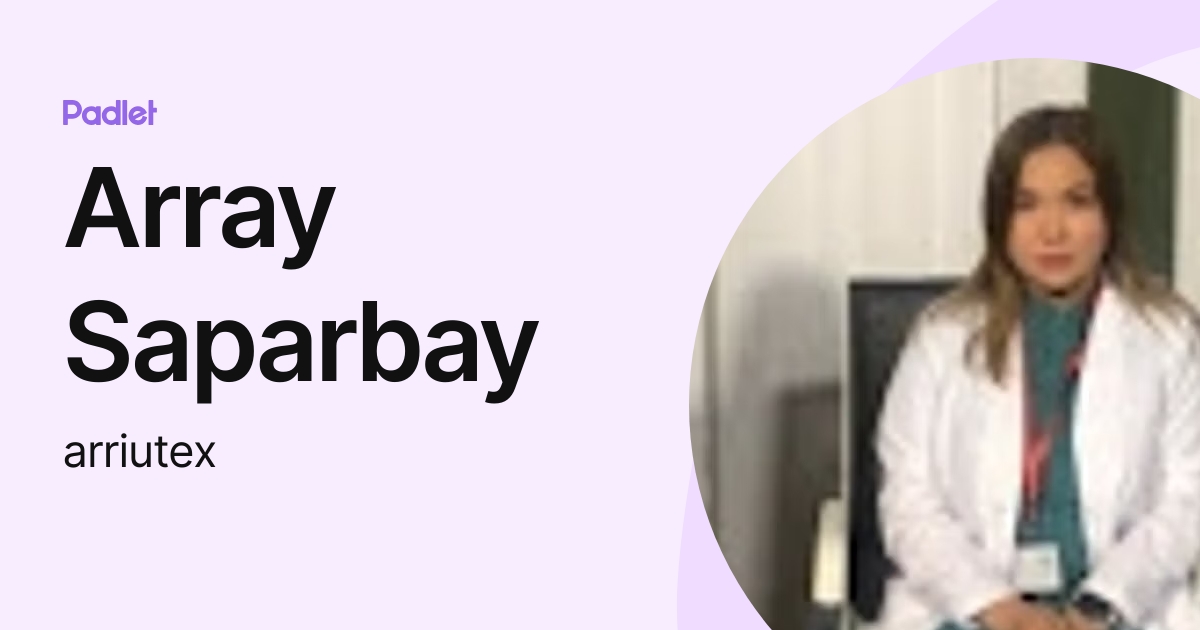 Array Saparbay (arriutex) profile | Padlet