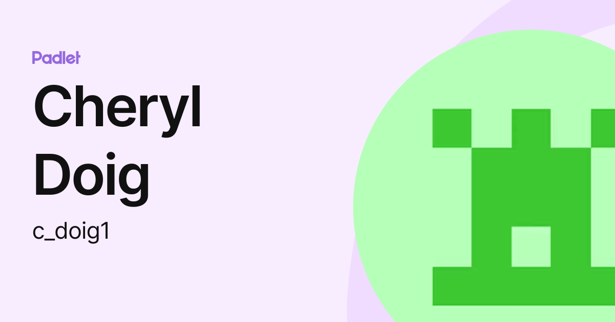 Cheryl Doig (c_doig1) profile | Padlet