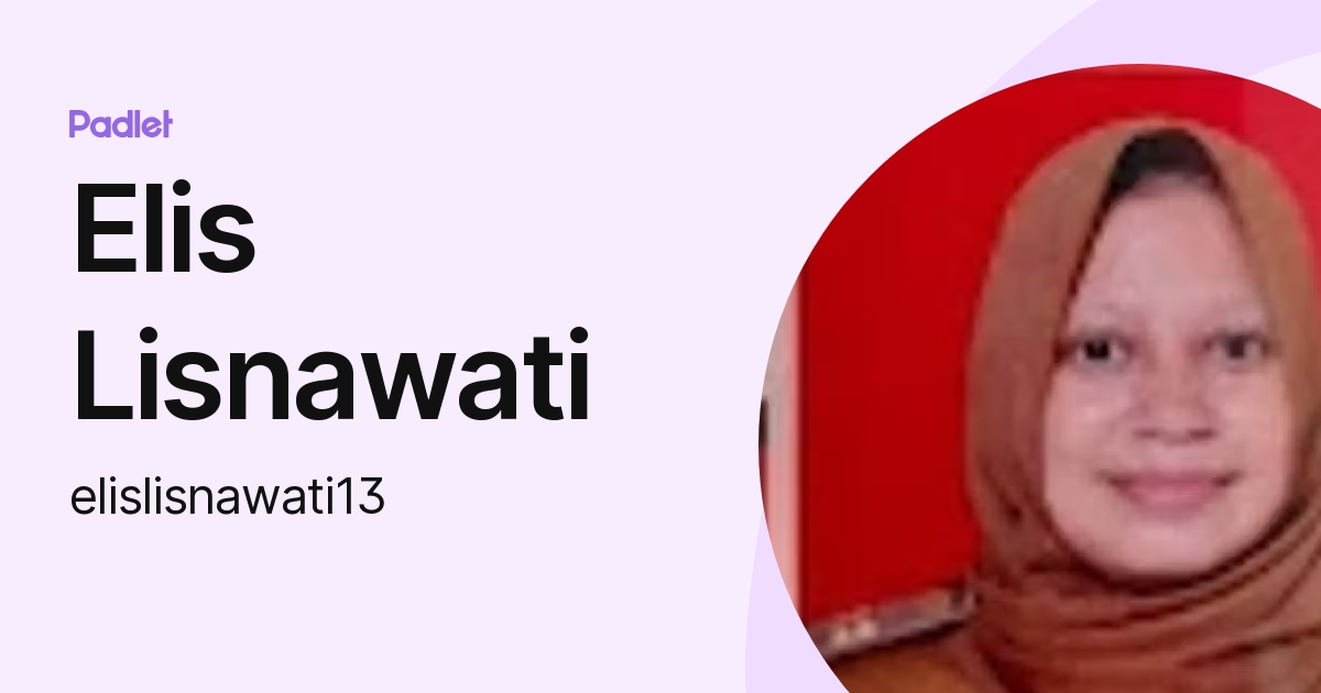 Elis Lisnawati (elislisnawati13) profile | Padlet