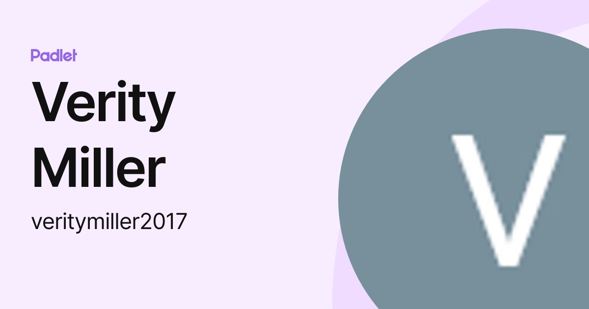 Verity Miller (veritymiller2017) profile | Padlet