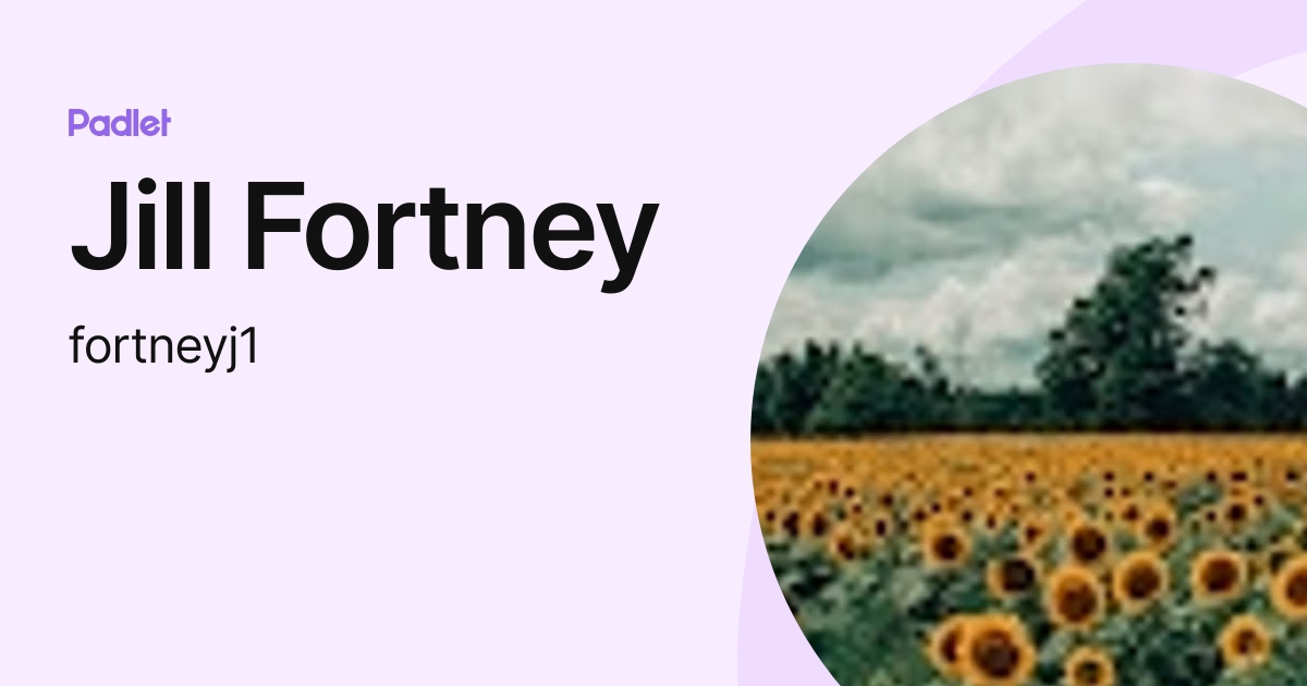 Jill Fortney (fortneyj1) profile | Padlet