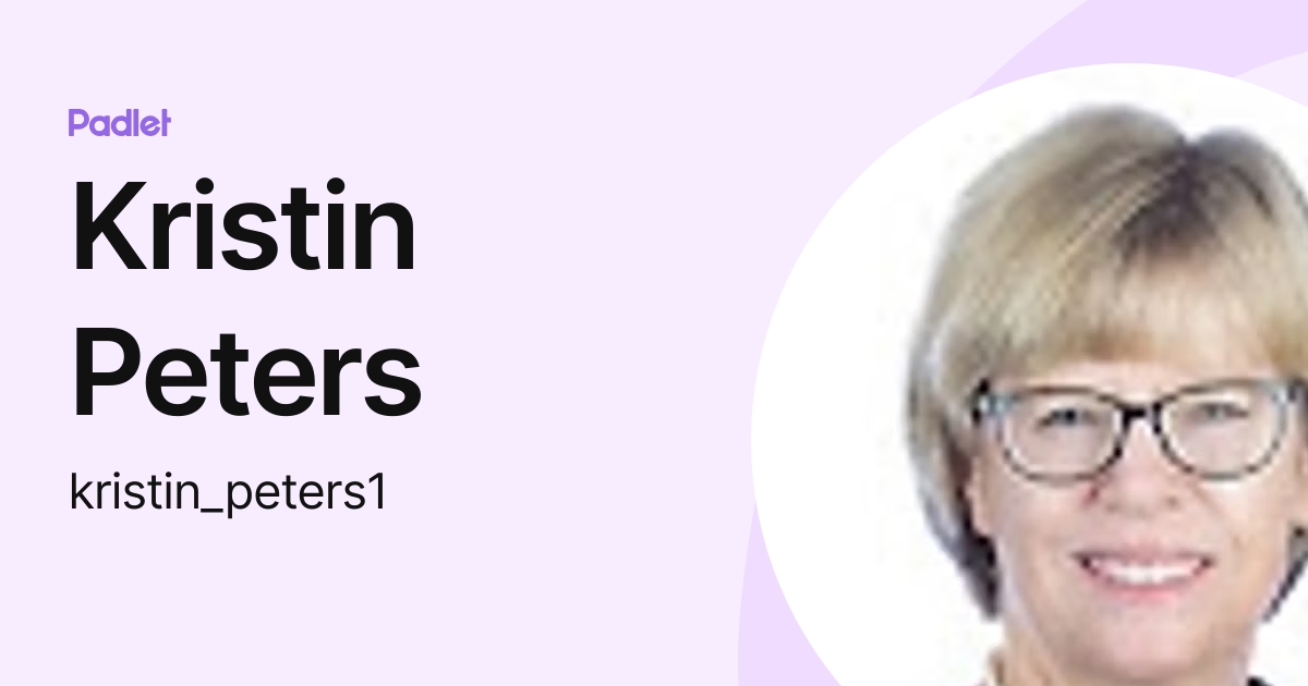 Kristin Peters (kristin_peters1) profile | Padlet
