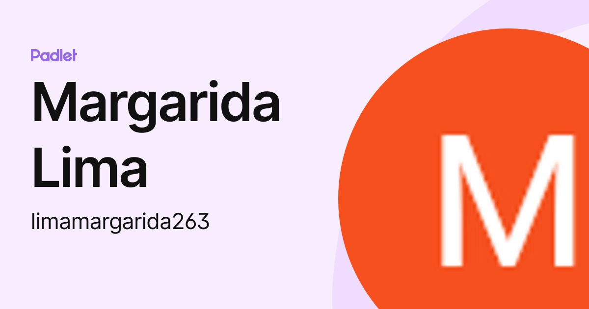 Margarida Lima (limamargarida263) profile | Padlet