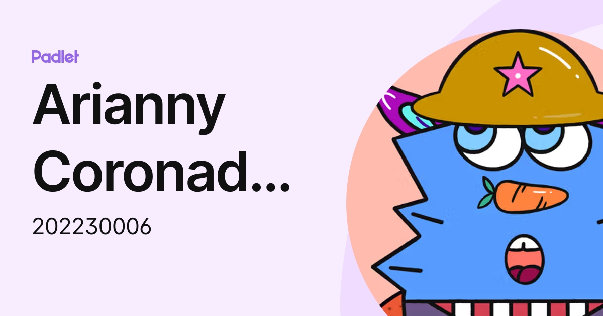 Arianny Coronado Ramos (202230006) profile | Padlet