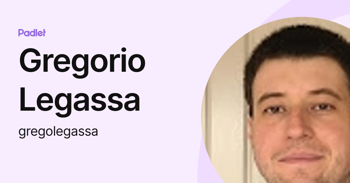 Gregorio Legassa (gregolegassa) profile | Padlet