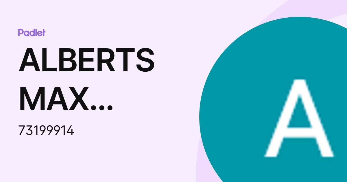 ALBERTS MAX LOZANO -ESTEBAN (73199914) profile | Padlet