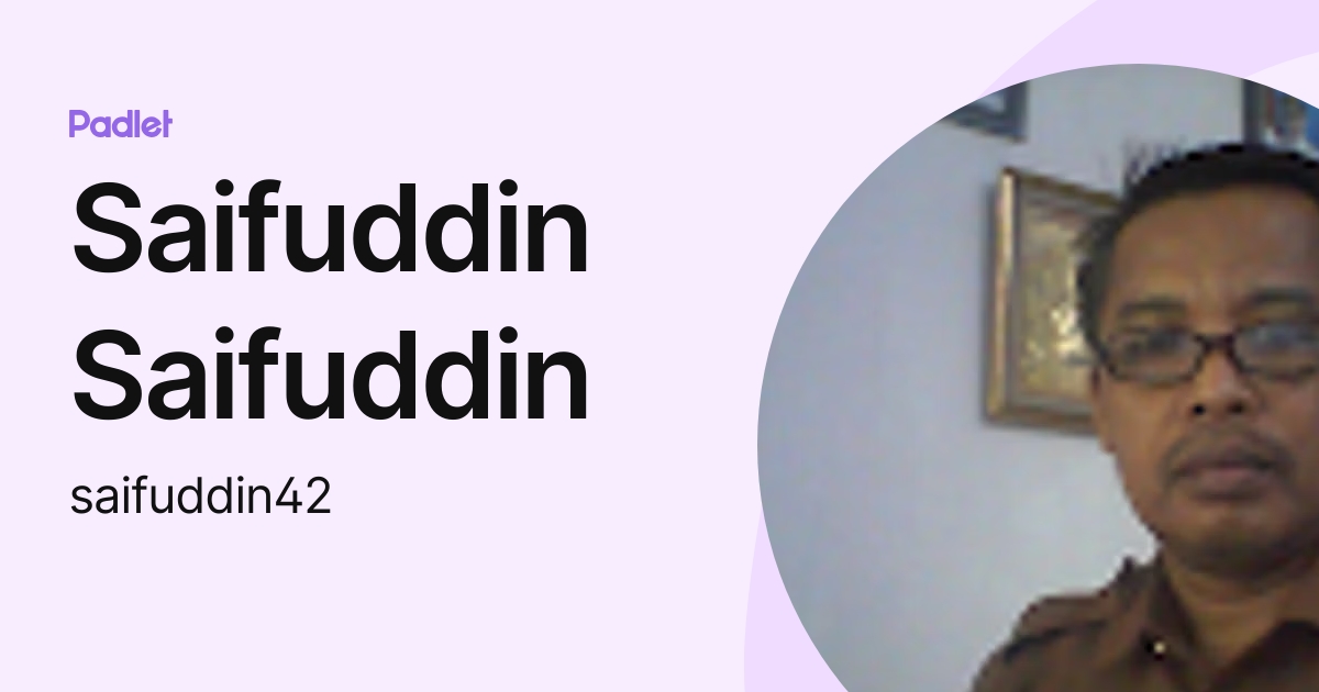 Saifuddin Saifuddin (saifuddin42) profile | Padlet