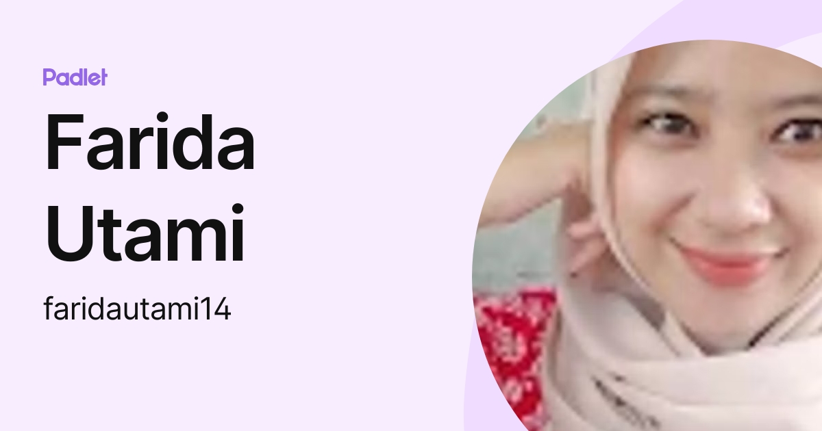 Farida Utami (faridautami14) profile | Padlet